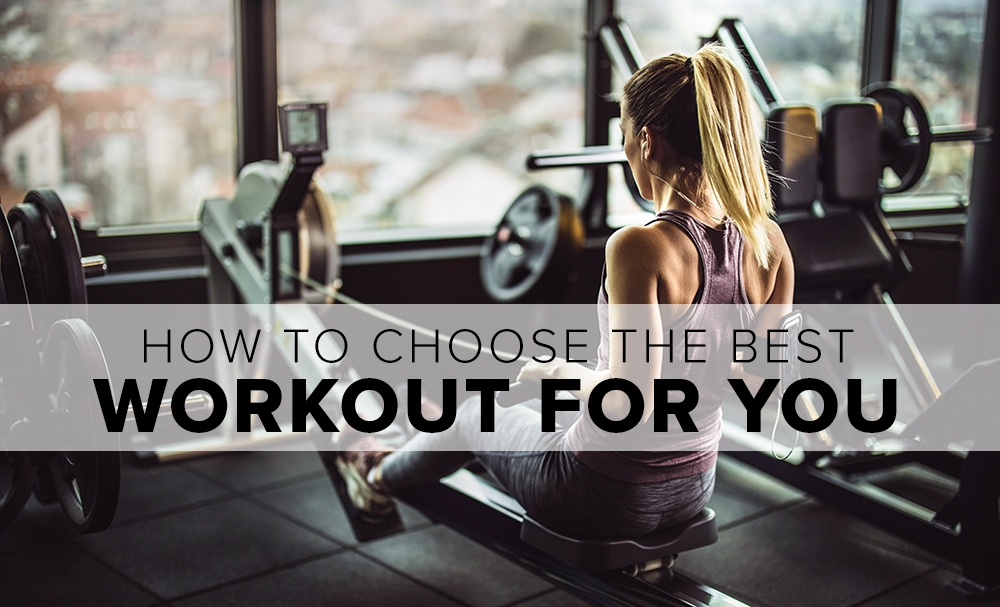 Choosing the best workout for you - Drayer
